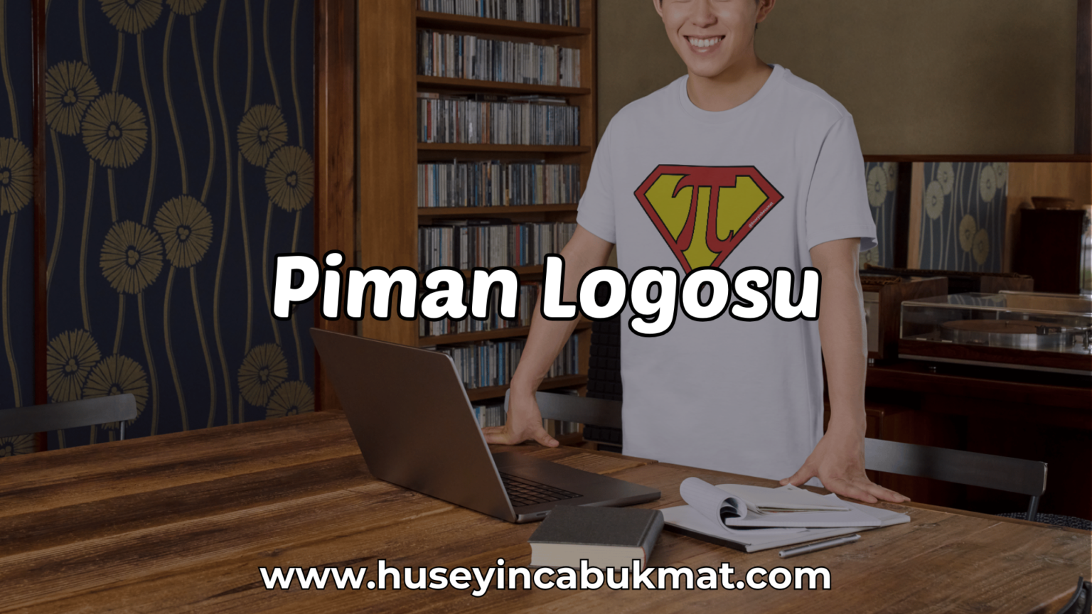 Pi Posteri | Hüseyin Çabuk Matematik